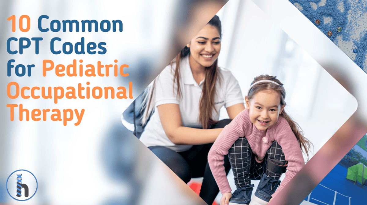 10 Common CPT Codes for Pediatric Occupational Therapy - HelloNote